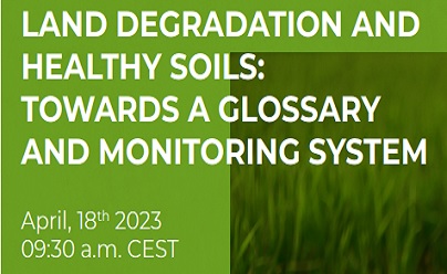 Land degradation and Healthy soils: towards a glossary and monitoring ...